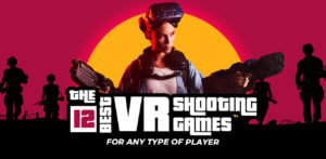 The 12 Best VR Shooting Games for Oculus Quest, Rift, PSVR & Windows