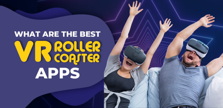 Best VR Roller Coaster Apps + Games - Virtual Reality Coasters